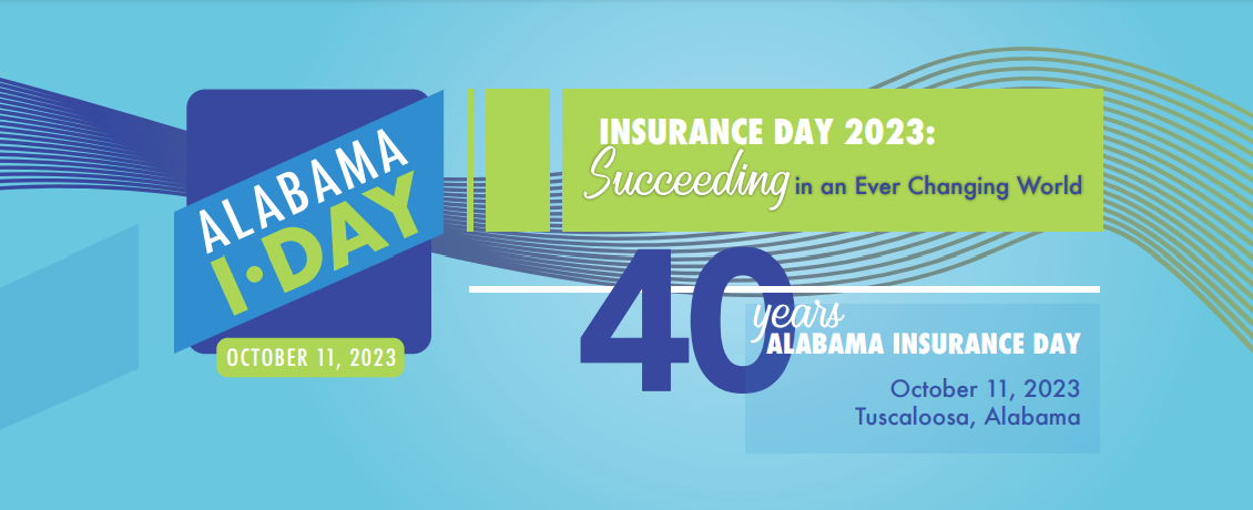 Alabama Insurance Day is October 11, 2023: Succeeding in an Ever ...